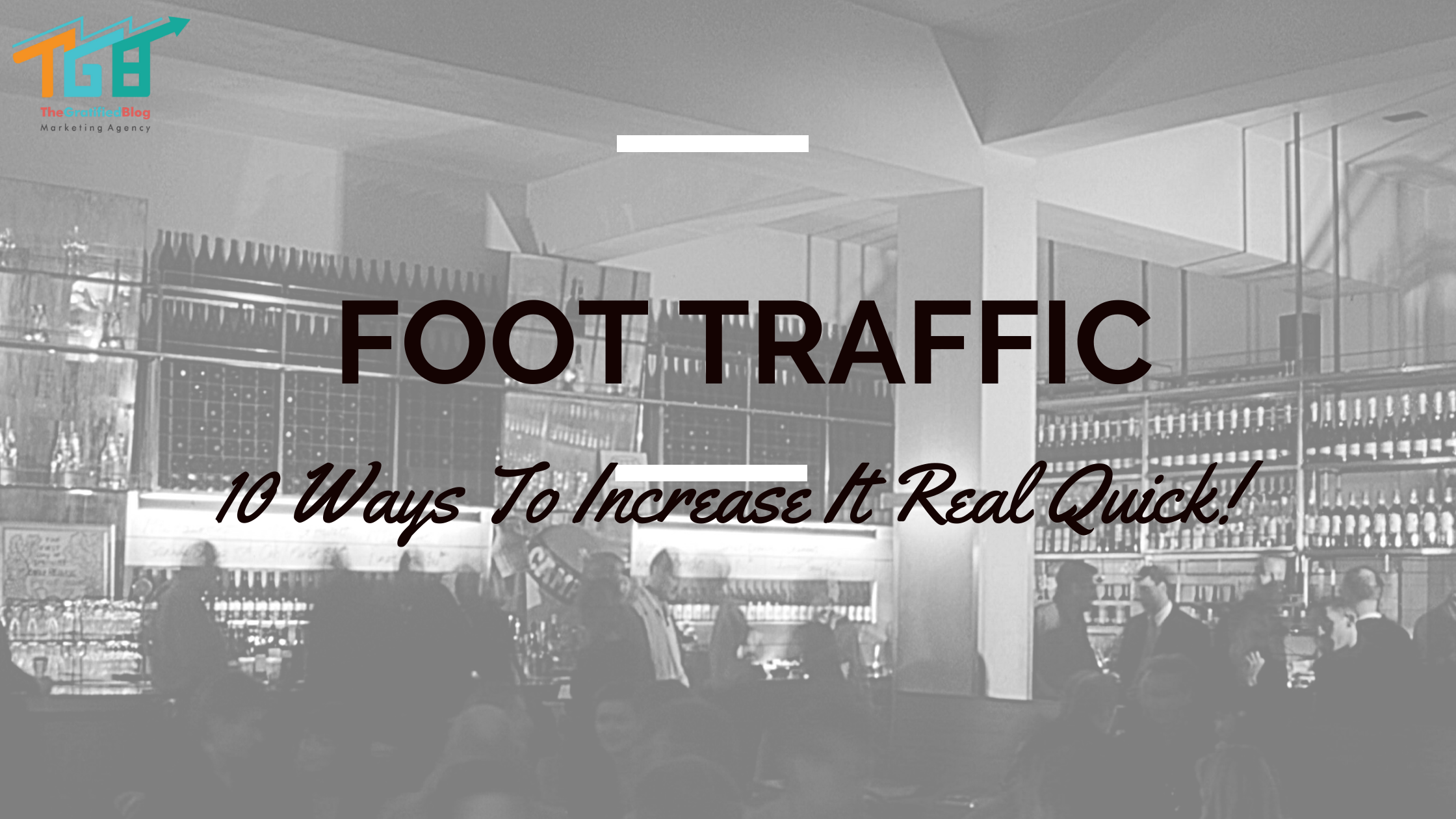 What Is Foot Traffic 10 Ways To Increase It The Gratified Blog What Is Foot Traffic 10 Ways To Increase It The Gratified Blog